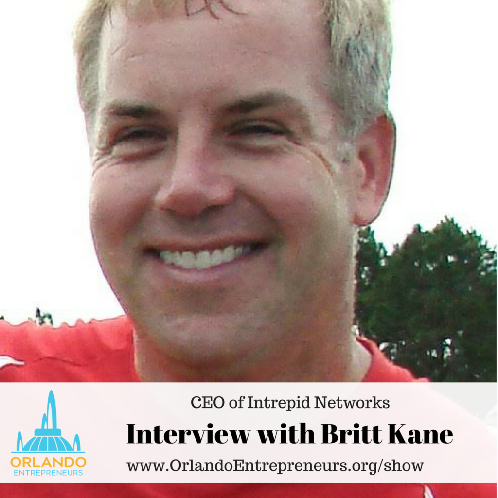 CEO of Intrepid Networks - Interview with Britt Kane - Orlando ...